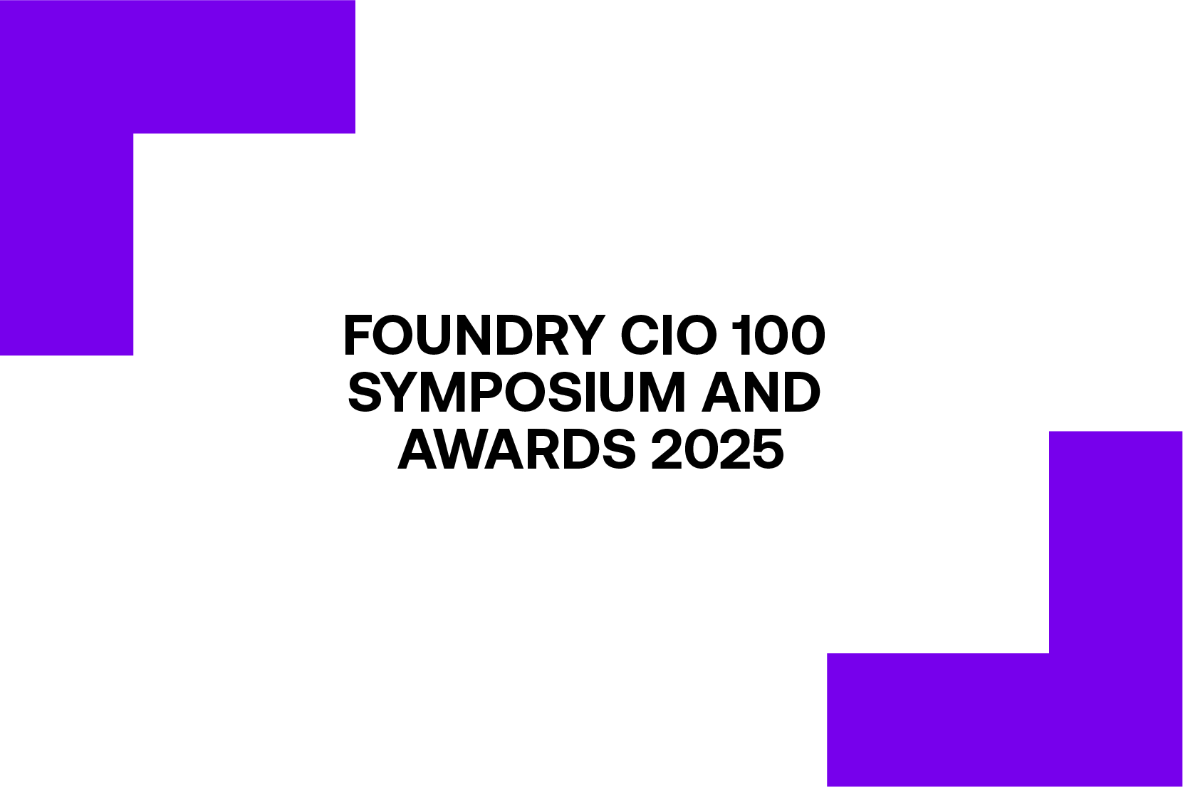 Foundry CIO 100 Symposium and Awards 2025 | Bengaluru, India